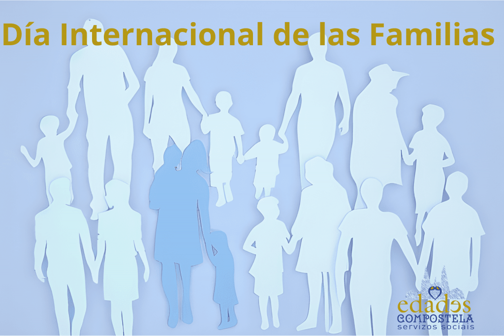Día Internacional de las Familias - edadescompostela.com